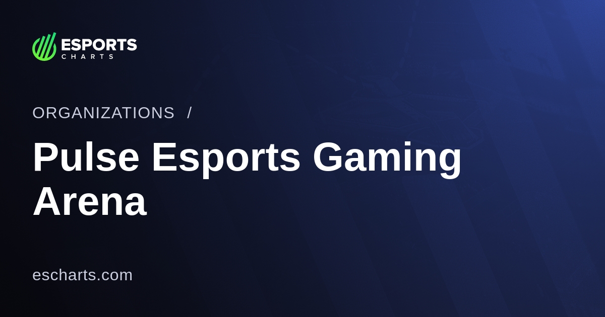 Pulse Esports Gaming Arena Organizer Overview | Esports Charts