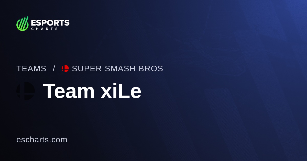 Team xiLe SSB (T.xiLe) Team Overview and Viewers Statistics | Esports ...