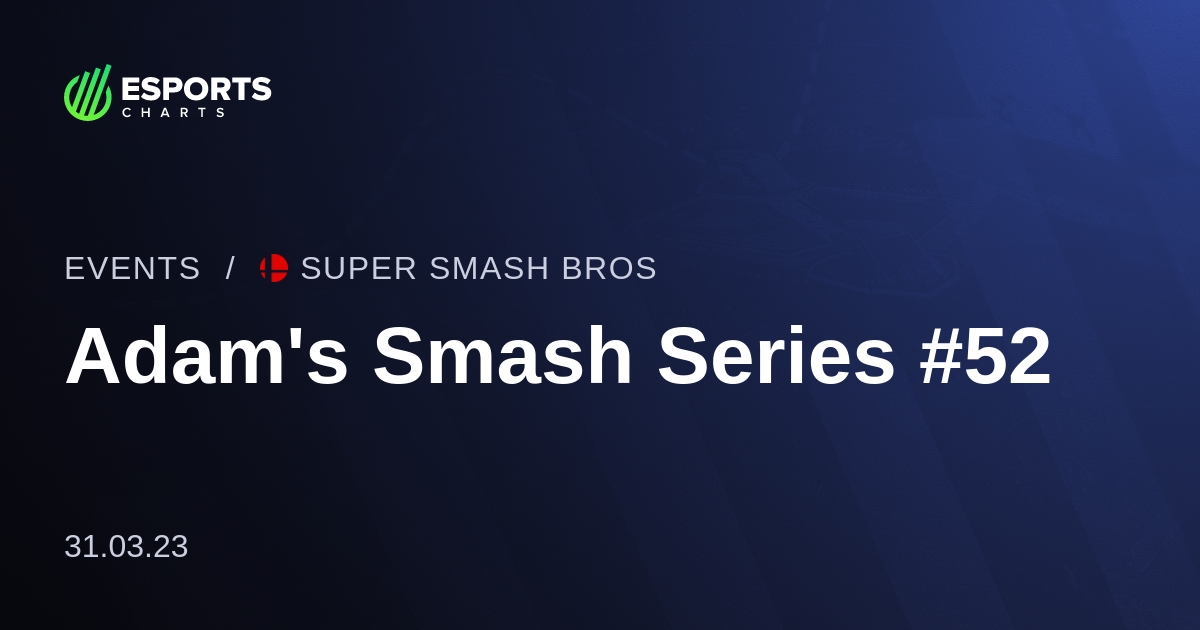 Adam's Smash Series #52 - SSB - Viewership, Overview, Prize Pool ...