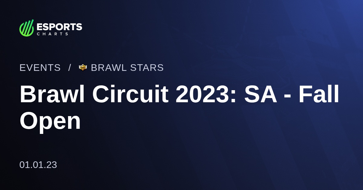 Brawl Circuit 2023: SA - Fall Open - Brawl Stars - Visualizador, Visão ...