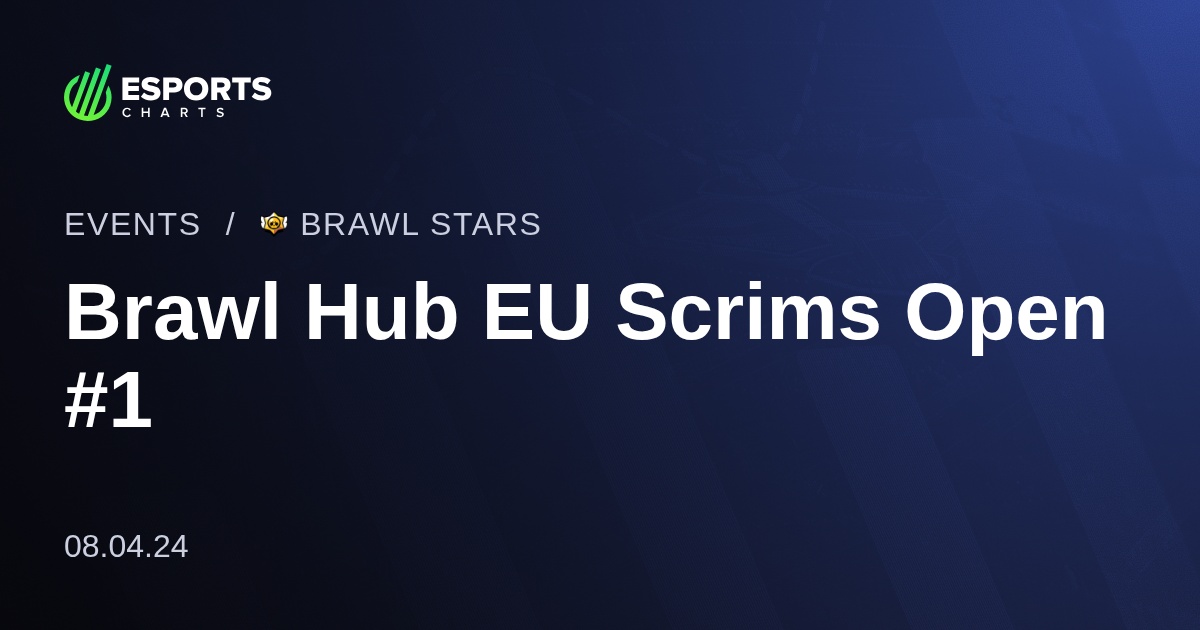 Brawl Hub EU Scrims Open #1 - Brawl Stars - 視聴率、概要、賞金総額 | Esports Charts