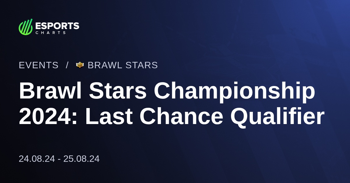 Brawl Stars Championship 2024: Last Chance Qualifier - Brawl Stars ...