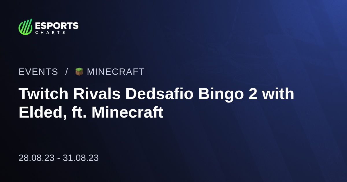 Twitch Rivals Dedsafio Bingo 2 with Elded, ft. Minecraft - Minecraft ...